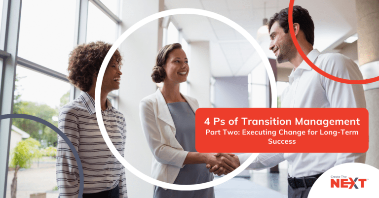 4 Ps of Transition Management – Part Two: Executing Change for Long ...